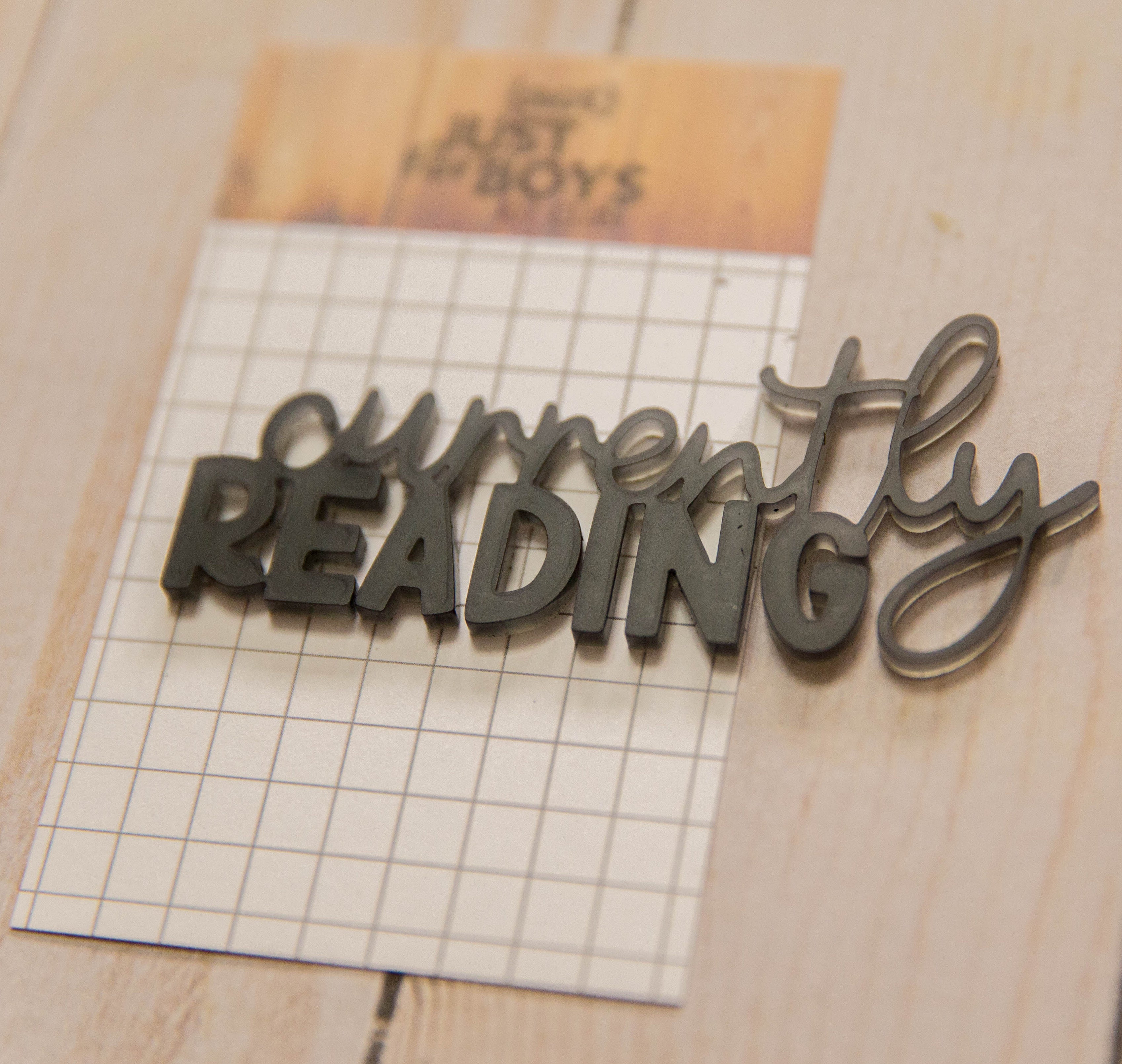 "Currently Reading" Acrylic Embellishment – {Not} Just for Boys Kit Club